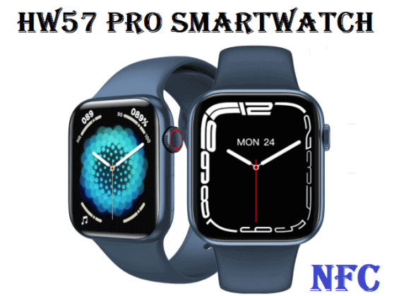HW57 Pro SmartWatch With NFC: Specs, Price, Pros & Cons - Chinese ...