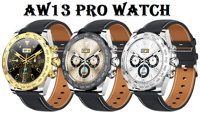 AW13 Pro SmartWatch: Specs, Price, Pros & Cons - Chinese Smartwatches