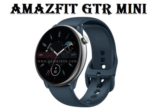 Amazfit GTR Mini 2023 SmartWatch: Specs, Price, Pros & Cons - Chinese Smartwatches
