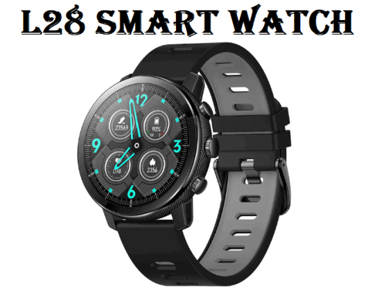 L28 SmartWatch 2023: Specs, Price, Pros & Cons - Chinese Smartwatches