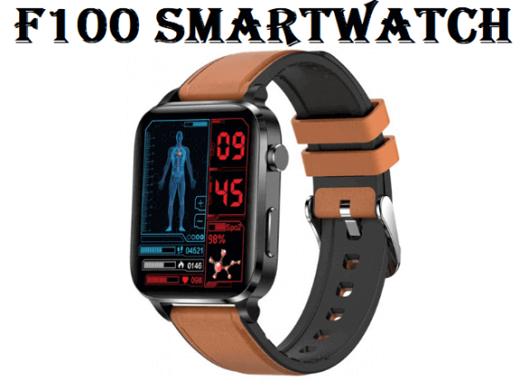 F100 SmartWatch 2023: Specs, Price, Pros & Cons - Chinese Smartwatches