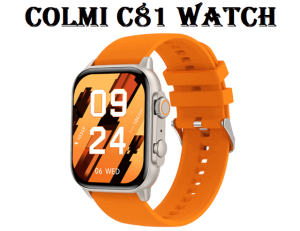 COLMI C81 SmartWatch: Specs, Price + Full Details - Chinese Smartwatches