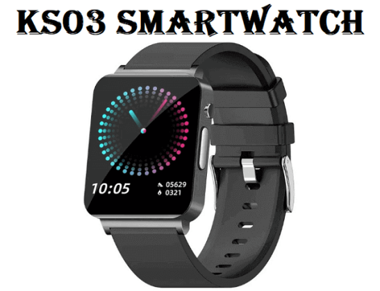 KS03 SmartWatch With ECG: Specs, Price, Pros & Cons - Chinese Smartwatches