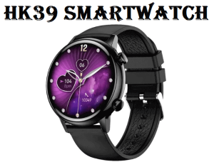 HK39 SmartWatch With AMOLED Screen: Specs, Price + Full Details ...