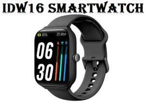 IDW16 2023 SmartWatch: Specs, Price, Pros & Cons - Chinese Smartwatches